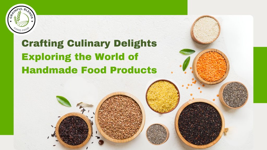 Handmade Food Products - Grainful Blends