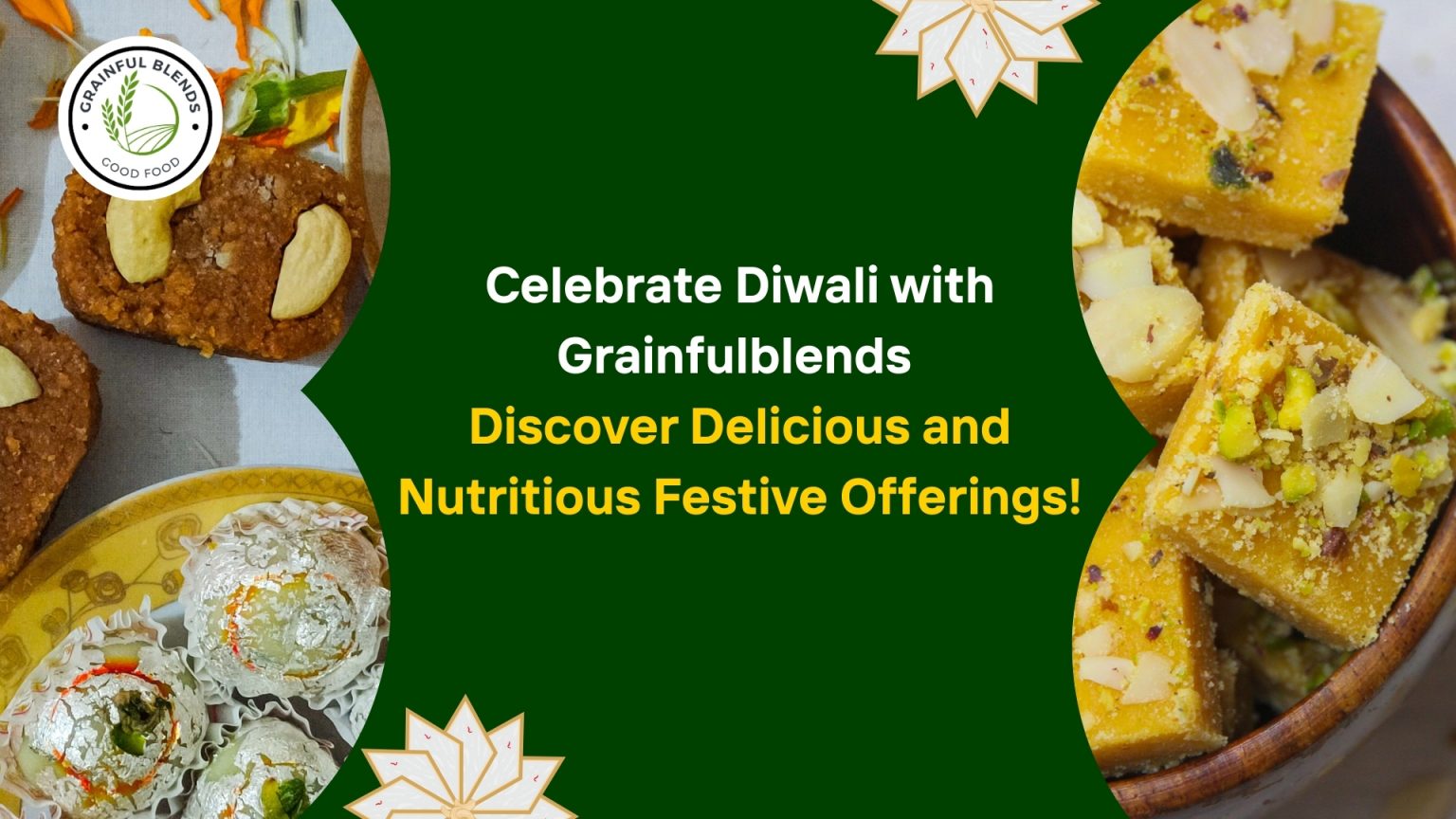 Bring Diwali Magic Into Daily Meals with Grainful Blends
