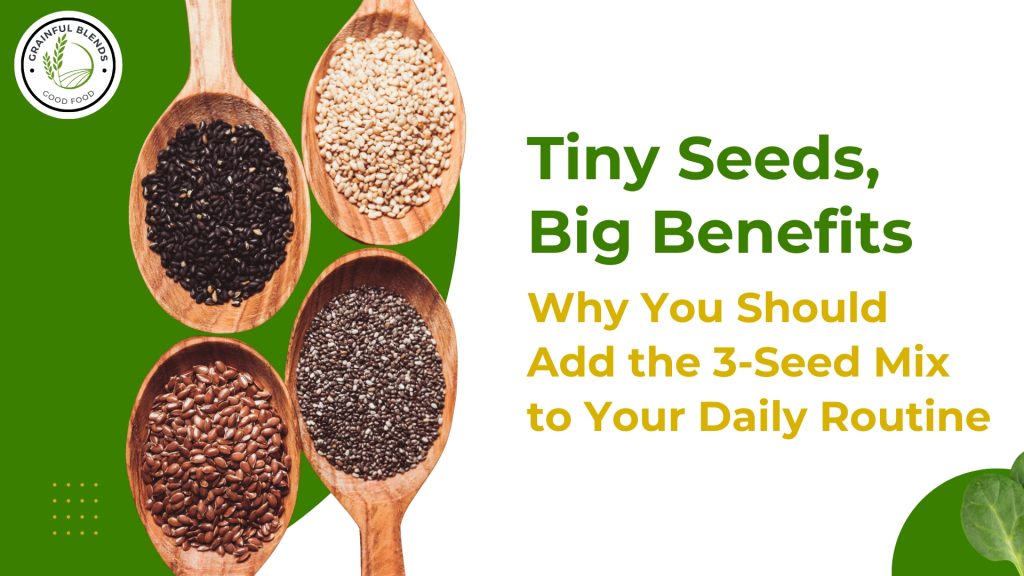 Tiny Seeds, Big Benefits: Add Power Seeds to Your Diet
